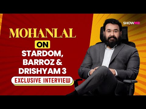 Mohanlal on Directing Barroz, ageism in cinema & the fading stardom ...